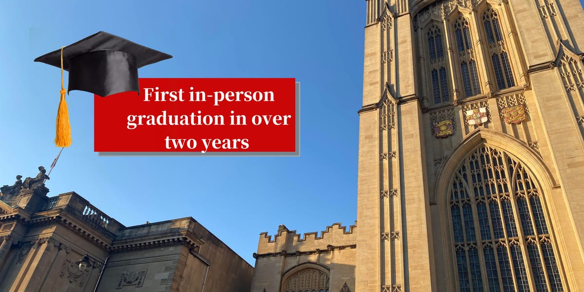First in-person graduation to be held at Bristol University since 2020